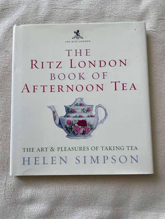The Ritz London Book of Afternoon Tea | Kaufen auf Ricardo