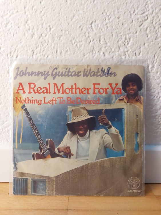 Johnny Guitar Watson - A Real Mother For Ya 7" (Gebraucht) in ...