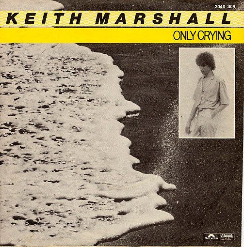 Marshall Keith: Only Crying 7" (Gebraucht) in Steinhausen für CHF 3 ...