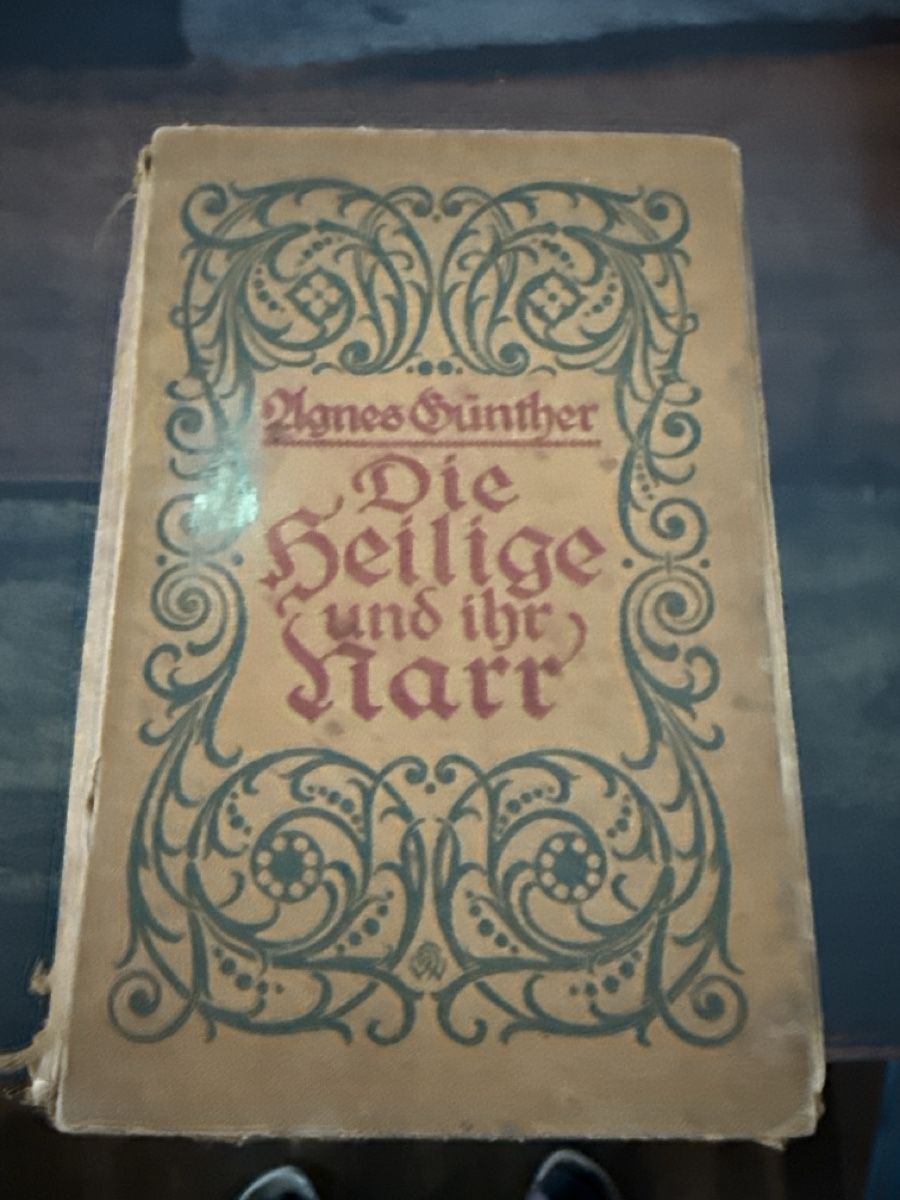 Agnes Günther: Die Heilige und ihr Narr, Jahrgang 1924! (Gebraucht) in ...