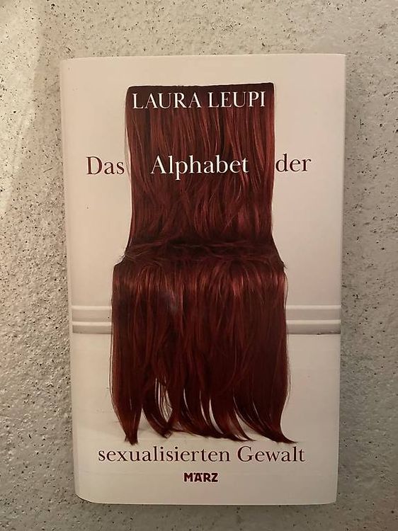Laura Leupi - Das Alphabeth der sexualisierten Gewalt (Gebraucht) in ...