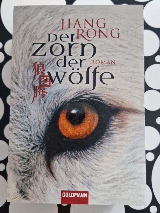 Jiang Rong Der Zorn der Wölfe Mongolei (Gebraucht) in Neuhausen am ...