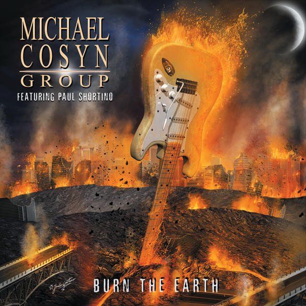 Michael Cosyn Group Feat. Paul Shortino – Burn The Earth | Kaufen auf ...