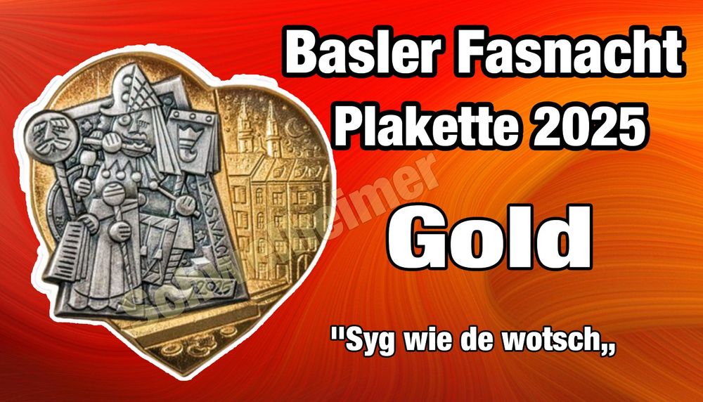 Gold Blaggedde 2025 : Basler Fasnacht 2025 (Neu und originalverpackt) in Allschwil für CHF 50 ...