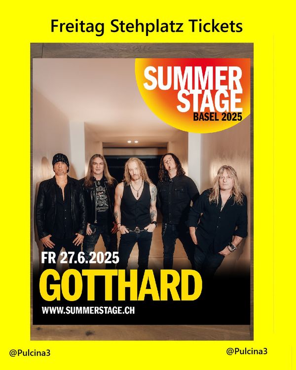 Summerstage Basel - Freitag 27.06.2025 - GOTTHARD + KROKUS (Neu (gemäss ...