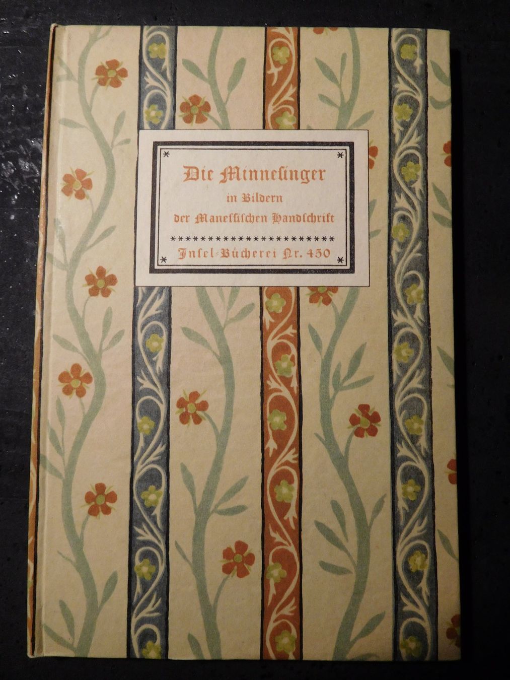 Die Minnesinger, Insel-Bücherei Nr. 450, alte Schrift (Neu (gemäss ...