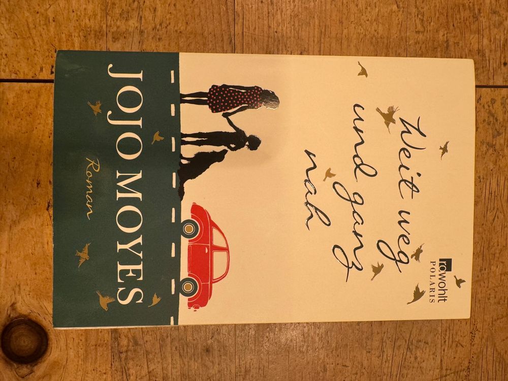 JoJo Moyes: "Weit weg und ganz nah" – Taschenbuch Top! (Gebraucht) in ...
