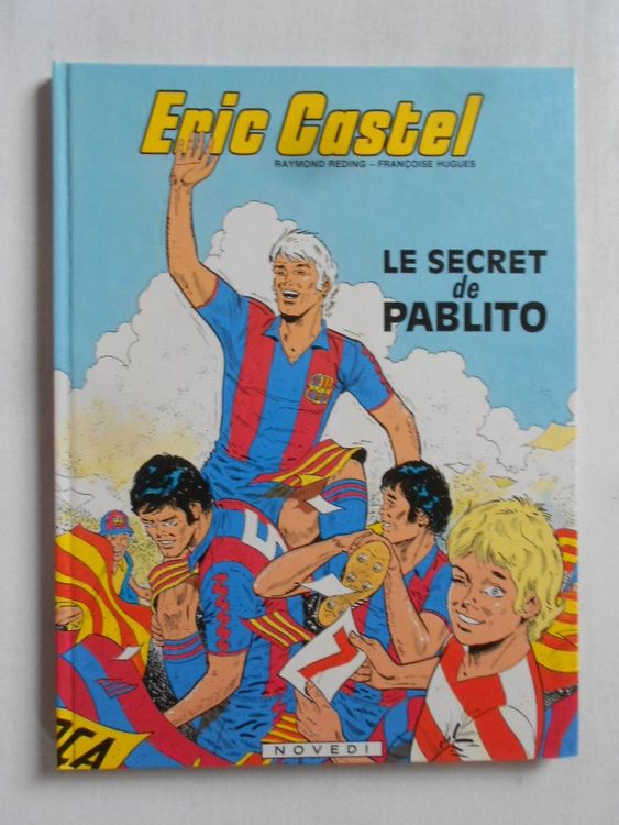 ERIC CASTEL - LE SECRET DE PABLITO (D'occasion) à Bex pour CHF 6 – avec ...