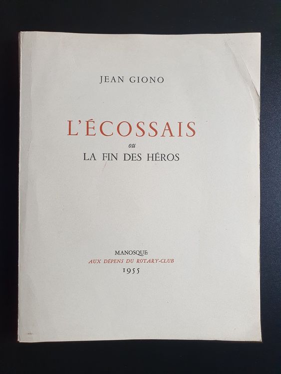 Jean Giono - L'écossais ou la fin des héros + Envoi | Kaufen auf Ricardo