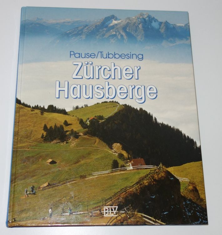 Zürcher Hausberge (Michael Pause, Ulrich Tubbesing) (Gebraucht) in ...