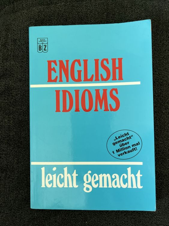 Englisch Idioms leicht gemacht (Gebraucht) in Glattbrugg für CHF 1.5 – mit Lieferung auf Ricardo ...