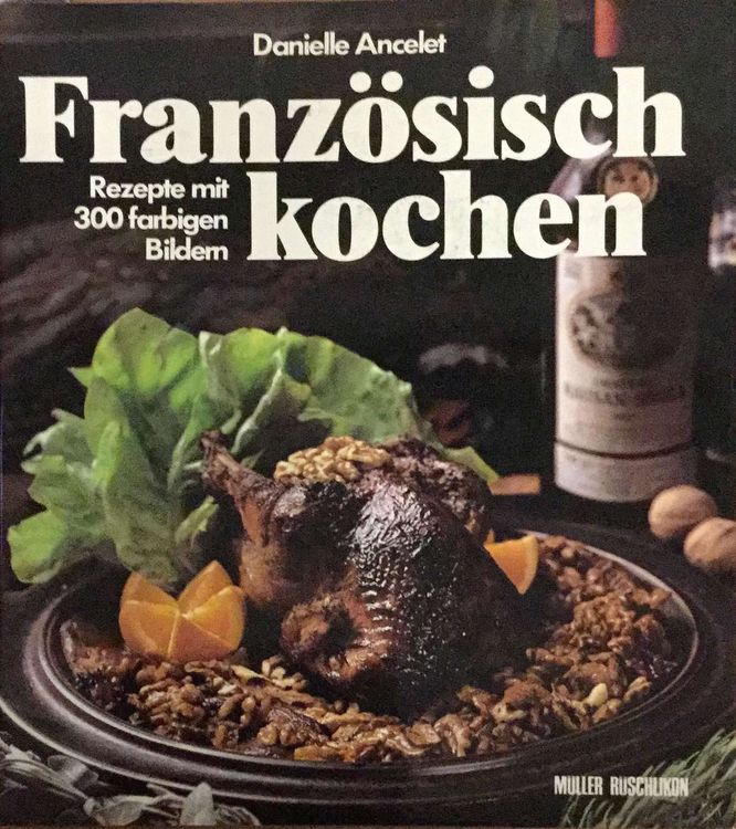 Ancelet Danielle, Französisch kochen (Neu (gemäss Beschreibung)) in ...