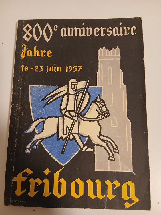 Guide Officiel Fribourg 800e Anniversaire 1957 rare ! (D'occasion) à ...