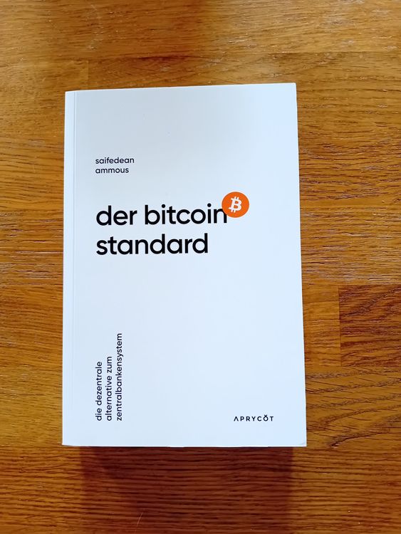 Saifedean Ammous - der Bitcoin Standard (Neu (gemäss Beschreibung)) in ...