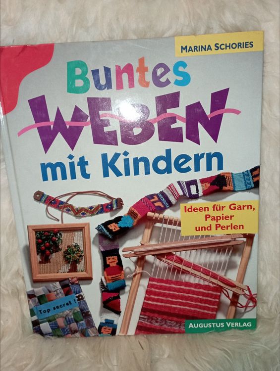 buntes Weben mit Kindern: praktisches bebildertes Werkbuch | Kaufen auf ...