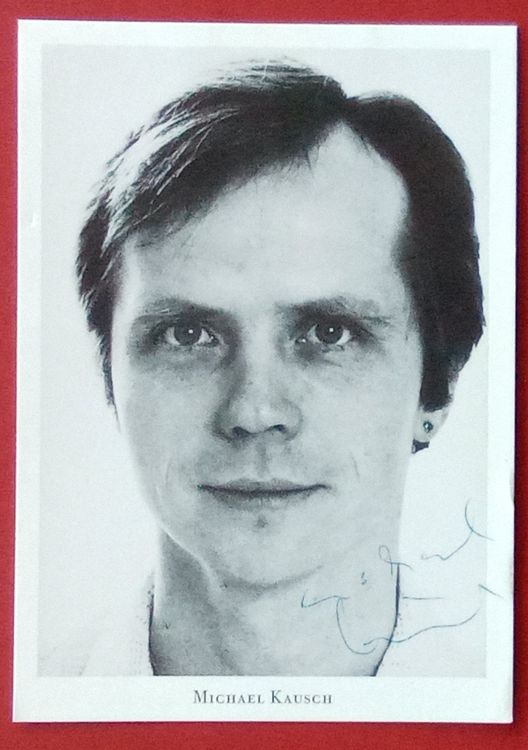 Michael Kausch Autogramm signiert Fotopostkarte 10x15cm (Gebraucht) in ...