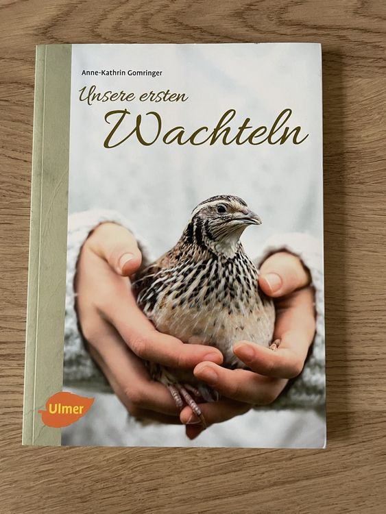 Wachtel Ratgeber Bücher "Unsere ersten Wachteln" & "Mini-Hüh (Gebraucht ...