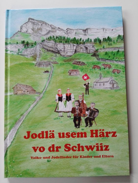 Jodlä usem Härz von de Schwiiz ! | Kaufen auf Ricardo