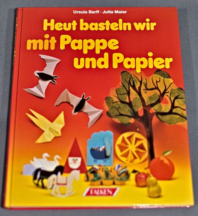 Bastelbuch für Eltern: Heut basteln wir mit Pappe und Papier (Gebraucht ...