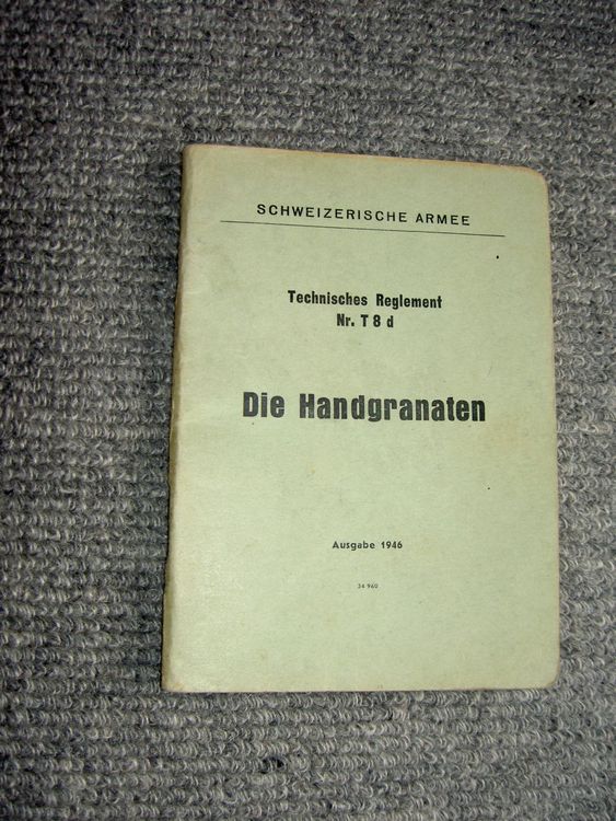 Reglement der Schweizer Armee "Die Handgranaten 1946" (Gebraucht) in Schafisheim für CHF 5.5 ...