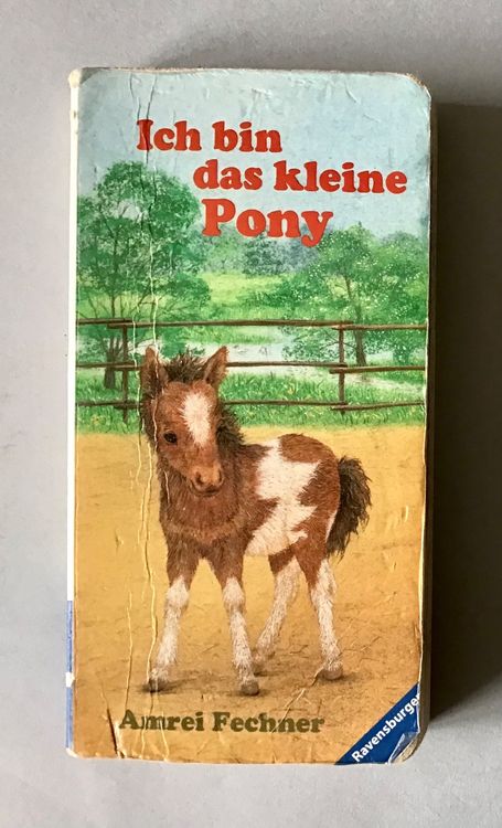 Bilderbuch: Ich bin das kleine Pony | Kaufen auf Ricardo