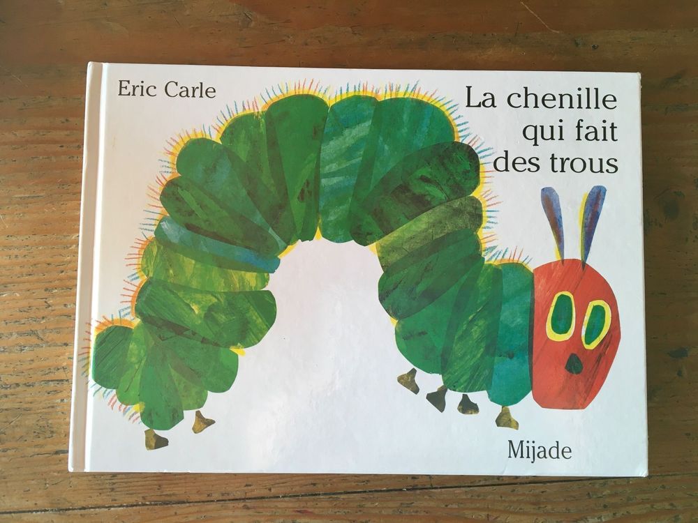 La chenille qui fait des trous Éric Carl (Gebraucht) in Delémont für ...
