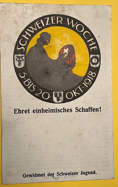 Schweizer Woche 1918, Originale Postkarte, Top Zustand! (Gebraucht) in ...