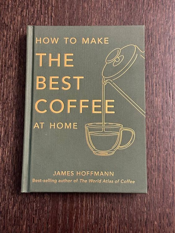HOW TO MAKE THE BEST COFFEE AT HOME James Hoffman (Neu und ...