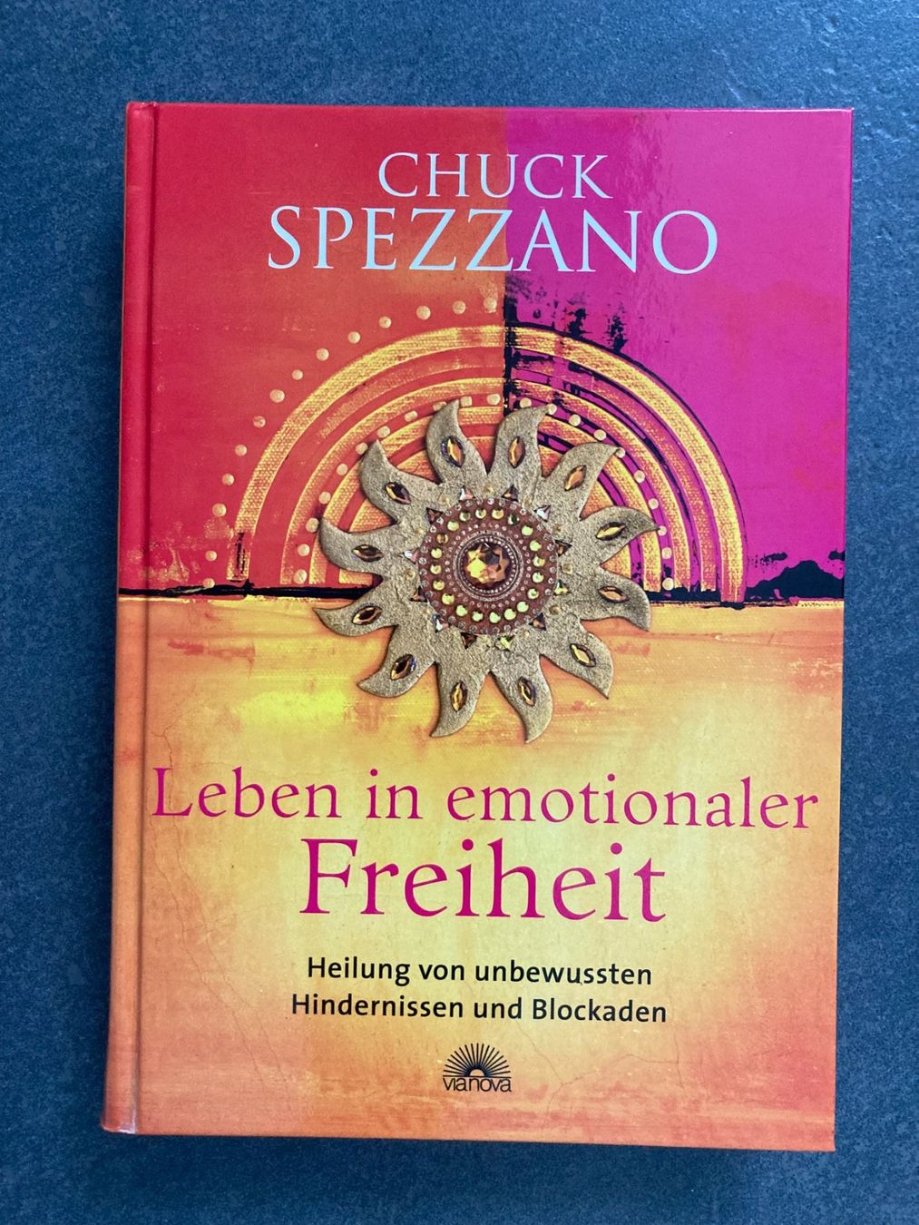 Chuck Spezzano : Leben in emotionaler Freiheit /geb.Ausgabe (Gebraucht) in Subingen für CHF 6 ...