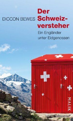 Diccon Bewes: Der Schweizversteher (Gebraucht) in ENGI für CHF 6 – mit ...