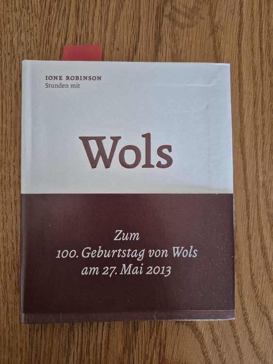 Ione Robinson - Stunden mit Wols - Kunstbuch (Gebraucht) in Goldach für ...