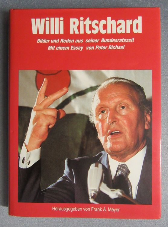 Willi Ritschard - Bilder und Reden aus seiner Bundesratszeit (Gebraucht ...