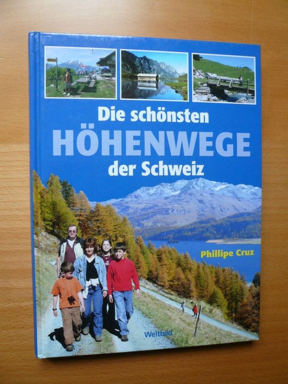 Wandern - Die schönsten Höhenwege der Schweiz (Neu (gemäss Beschreibung)) in Brunnadern für CHF ...