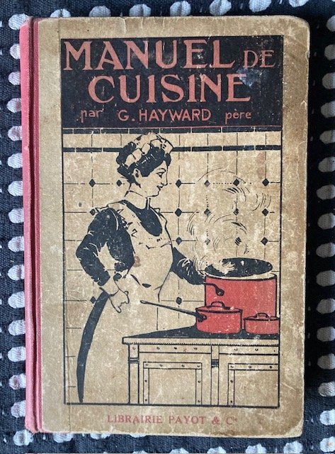 Manuel de Cuisine -1917- G. Hayward (D'occasion) à Onex pour CHF 30 ...