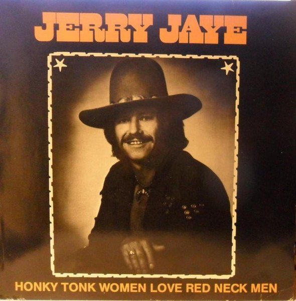 Jerry Jaye – Honky Tonk Women Love Red Neck Men (Gebraucht) in Brügg BE ...