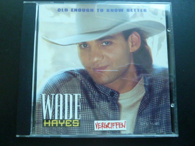 Wade Hayes - Old enough to know better (vergriffen) | Kaufen auf Ricardo