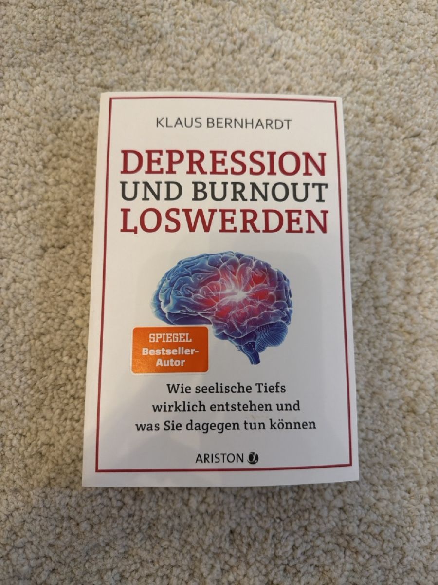Depression und Burnout loswerden - Klaus Bernhardt Top! (Neu (gemäss ...