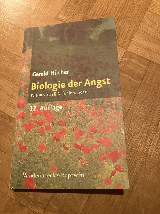Biologie der Angst - Gerald Hüther - 12. Auflage (Gebraucht) in Aathal ...