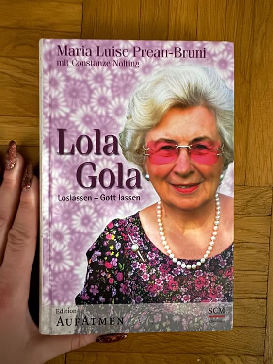 Maria Luise Prean-Bruni - Lola Gola -Loslassen - Gott lassen | Kaufen ...