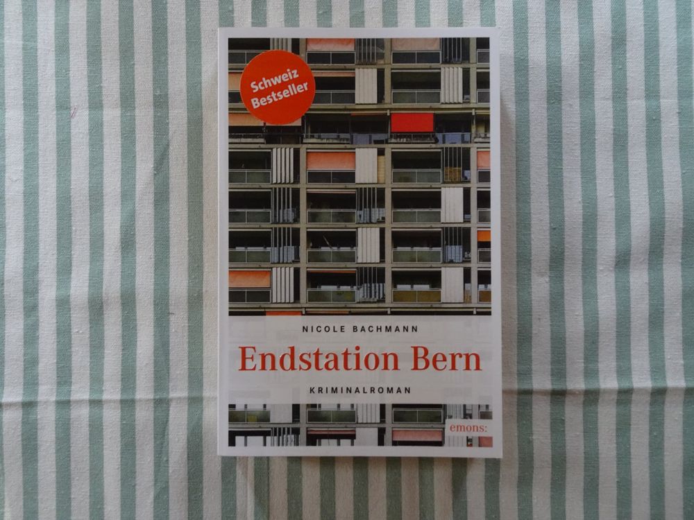 Nicole Bachmann - Endstation Bern - Kriminalroman - B104 | Kaufen auf ...