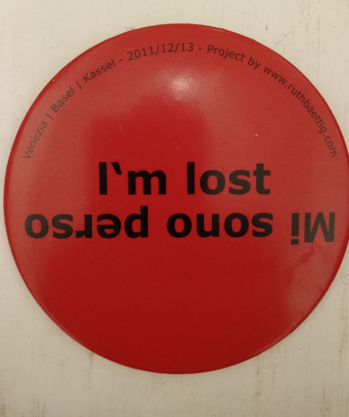 Ruth Baettig Ansteckbutton - I'm lost, Mi sono perso (Gebraucht) in ...