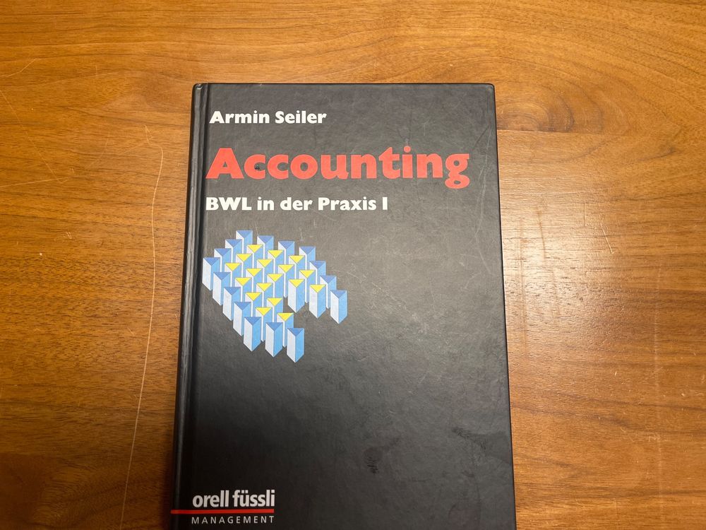 Accounting BWL in der Praxis - Armin Seiler | Kaufen auf Ricardo