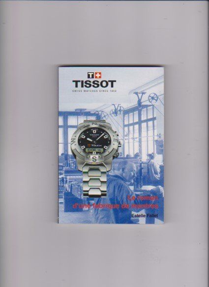 Livre Tissot roman fabrique de montres (Gebraucht) in Bex für CHF 4 ...