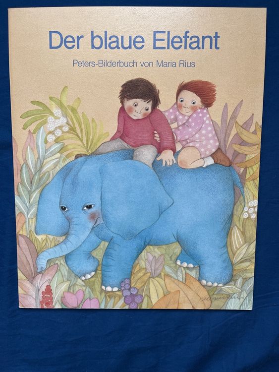 Der blaue Elefant - Peters Bilderbuch, Maria Rius,1989 (Neu (gemäss ...