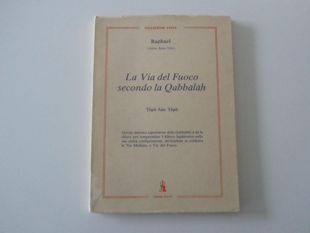 La Via del fuoco secondo la Qabbalah, Raphael (Usato) a Locarno per CHF ...