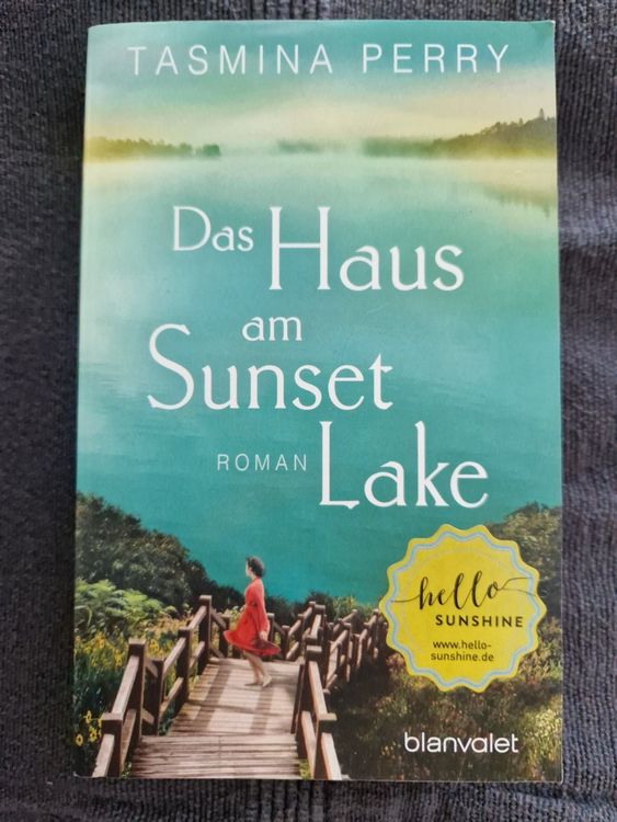 Tasmina Perry Das Haus am Sunset Lake (Gebraucht) in Neuhausen am ...