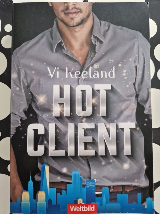 Vi Keeland Hot Client Roman Dirty Office Romance (Gebraucht) in Neuhausen am Rheinfall für CHF 4 ...