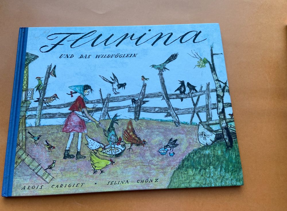 Flurina und das Wildvöglein - Alois Carigiet - Selina Chönz | Kaufen ...
