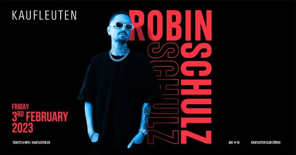 ROBIN SCHULZ 3.2. Kaufleuten Zürich / 2 Eintritte (Neu und ...