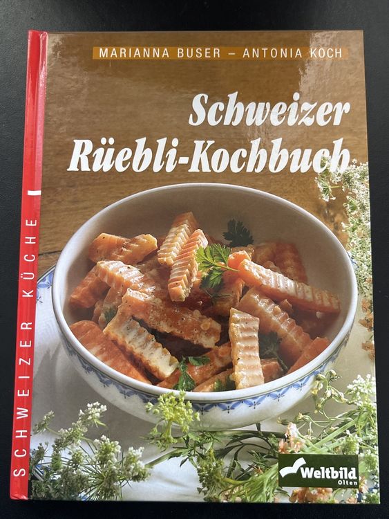 Schweizer Rüebli-Kochbuch, Weltbild NEU (Neu und originalverpackt) in Forch für CHF 5 – mit ...